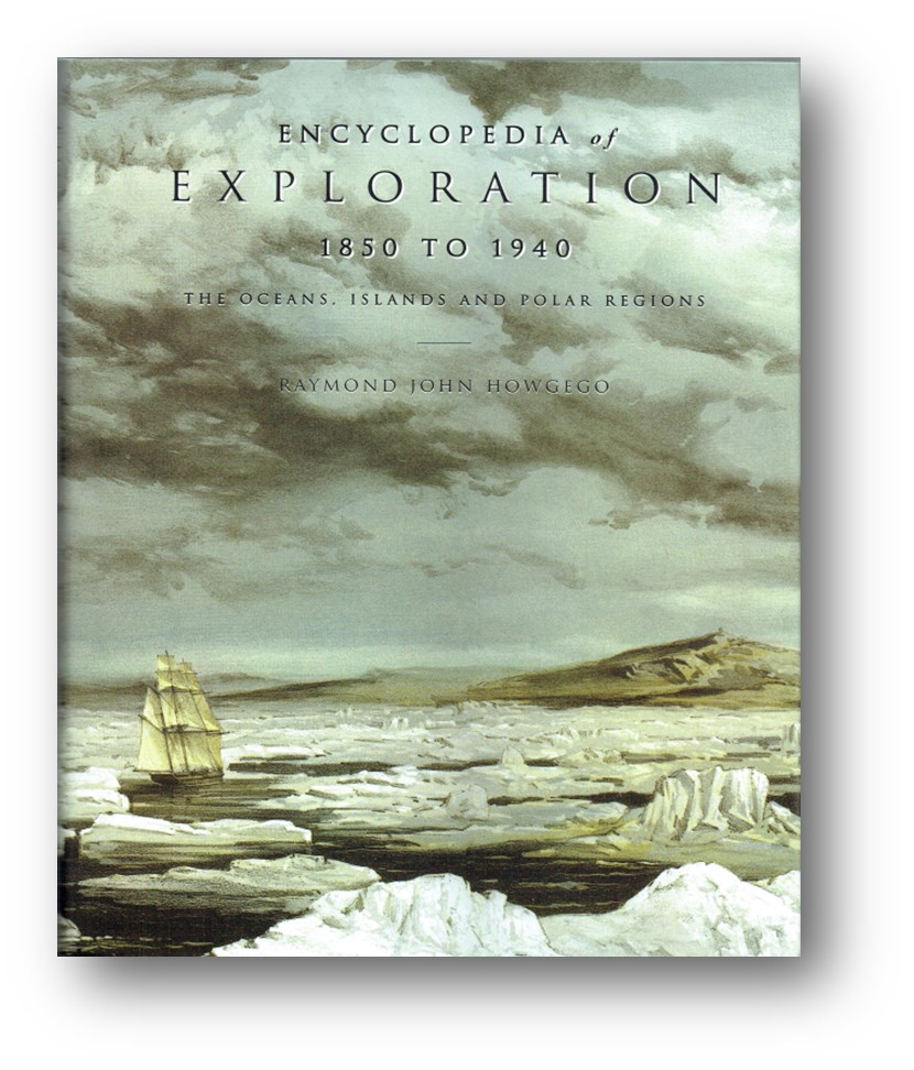 Encyclopedia of Exploration 1850 to 1940 – The Oceans, Islands and ...